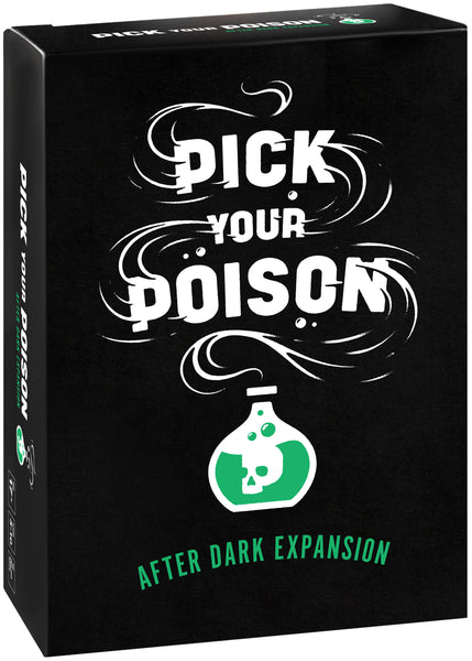 Pick Your Poison – After Dark Expansion Pack – Dyce Games